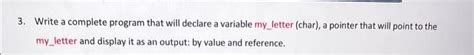 solved 3 write a complete program that will declare a