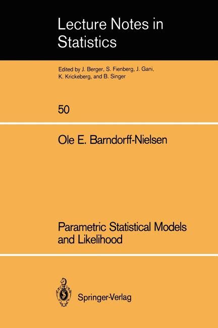 Lecture Notes In Statistics Parametric Statistical Models And