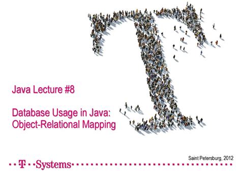 Database Usage In Java Object Relational Mapping Лекция 8