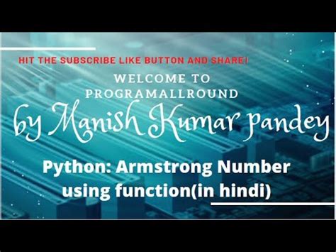 Python Program Armstrong Number Using Function In Hindi YouTube