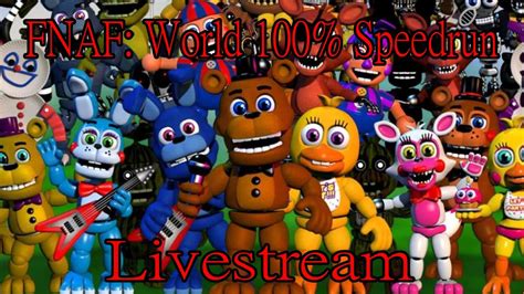 FNAF World 100 Speedrun YouTube