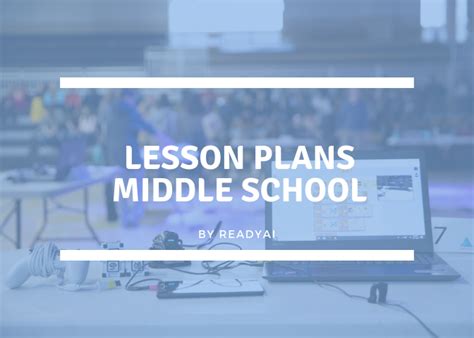 Lesson Plans Middle School Intermediate Level Overview Readyai