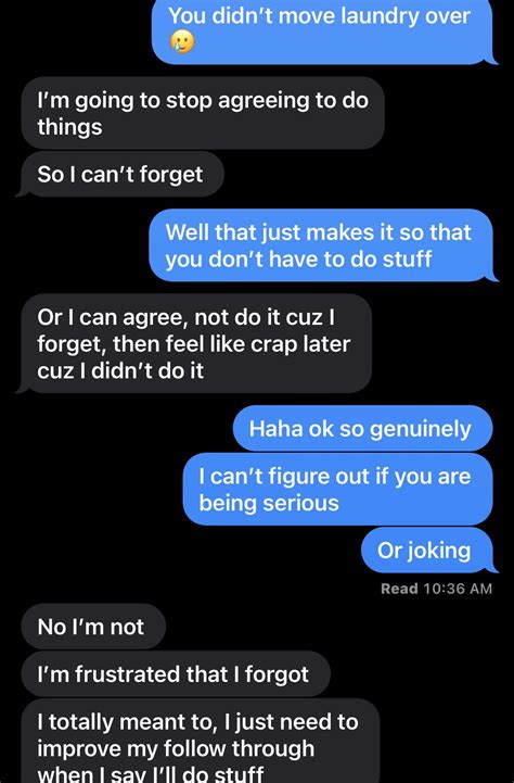 I Genuinely Dont Know How To Respond To Him I Ask Him To Do Things