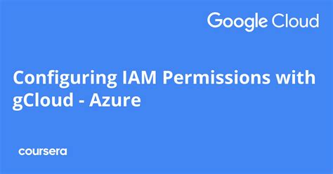 Configuring Iam Permissions With Gcloud Azure