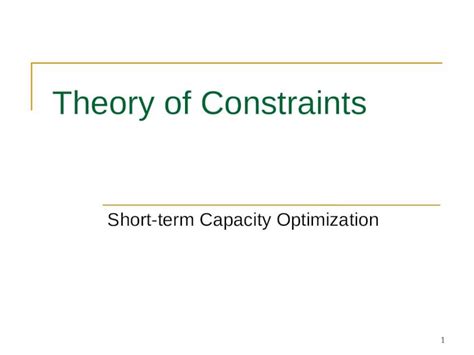 Pptx 1 Theory Of Constraints Short Term Capacity Optimization Dokumentips