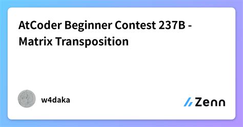 atcoder beginner contest 237b matrix transposition