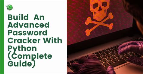 Build An Advanced Password Cracker With Python Complete Guide By