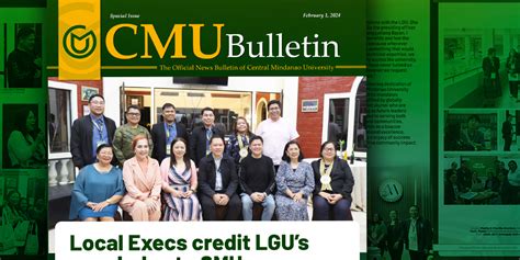 CMU BULLETIN Local Execs Credit LGUs Accolades To CMU Central Mindanao University