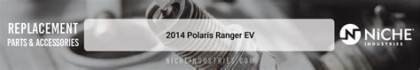 2014 Polaris Ranger Ev Parts