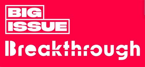 I Am Really Excited To Have Been Accepted Onto The Big Issue