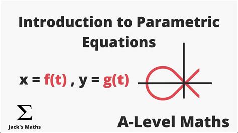 Intro To Parametric Equations A Level Maths Youtube