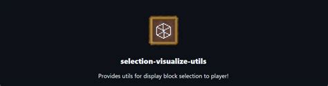 Github Presentkim Pm Selection Visualize Utils Provides Utils For Display Block Selection To