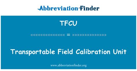 Tfcu Stands For Transportable Field Calibration Unit Abbreviation Finder