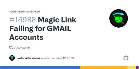 Magic Link Failing For Gmail Accounts · Issue 14988 · Supabasesupabase · Github