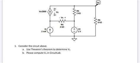 Solved Consider The Circuit Above A Use Thevenin S Chegg