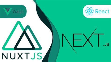 Nuxtjs Or Vuejs Vs Nextjs Or Reactjs Full Comparison