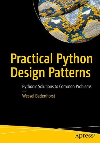 practical python design patterns pythonic solutions to common problems
