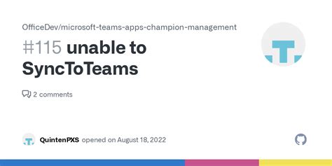 Unable To Synctoteams · Issue 115 · Officedev Microsoft Teams Apps Champion Management · Github