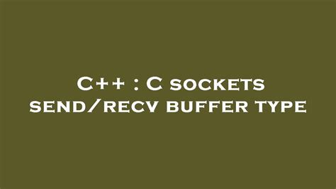 C C Sockets Sendrecv Buffer Type Youtube