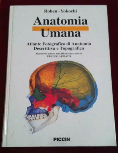 Anatomia Umana Atlante Fotografico Di Anatomia Descrittiva E