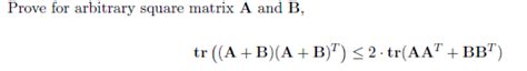 solved prove for arbitrary square matrix a and b