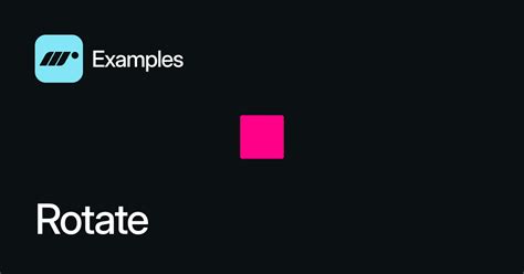 Rotate — Motion For React Example