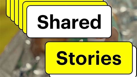 Reach More Friends Do This Way To Use Snapchats New Shared Stories