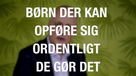 Børn Der Kan Opføre Sig Ordentligt De Gør Det Low Arousal Med Bo Hejlskov Elvén 2 Youtube
