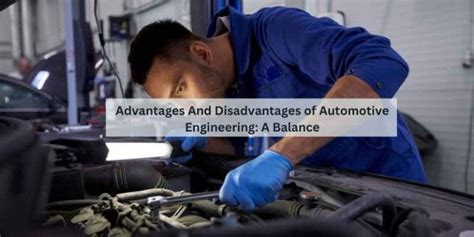 Pros And Cons Of Automotive Engineering A Balanced View