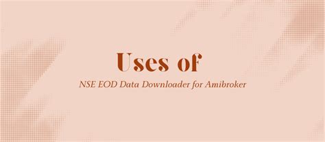 Get 20 Years Nse Eod Data Downloader For Amibroker