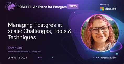 Managing Postgres At Scale Challenges Tools And Techniques Posette An Posette An Event
