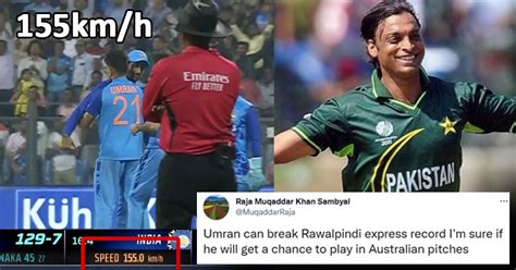 Umran Can Break Shoaib Akhtars Record Fans React As Umran Bowled