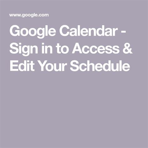 The Google Calendar Sign In To Access And Edit Your Schedule