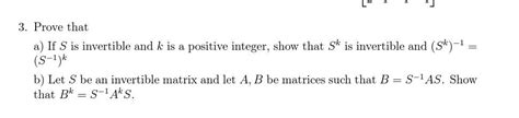 Solved Prove That A If S Is Invertible And K Is A Chegg