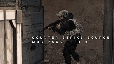 CS SOURCE MOD PACK TEST 1 YouTube