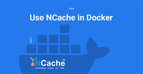 Docker Image With Ncache