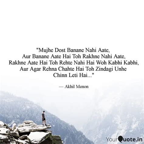 Mujhe Dost Banane Nahi A Quotes And Writings By Akhil Menon Yourquote