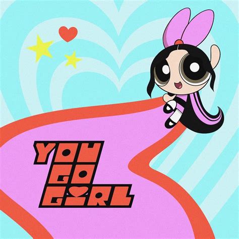 I Made Myself Into A Powerpuff Girl Just To Tell You Ladies Youre All