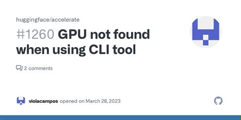 Gpu Not Found When Using Cli Tool · Issue 1260 · Huggingface