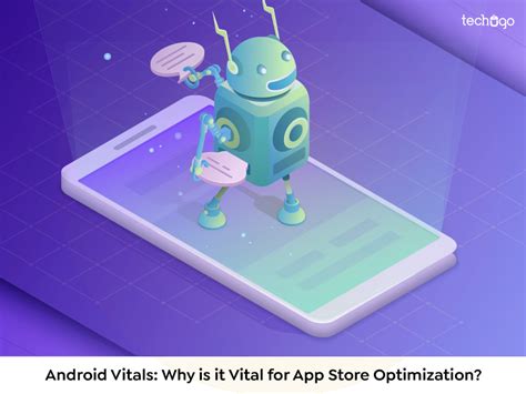 Android Vitals Why Is It Vital For App Store Optimization Techugo Medium