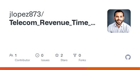 Github Jlopez873telecomrevenuetimeseriesforecasting
