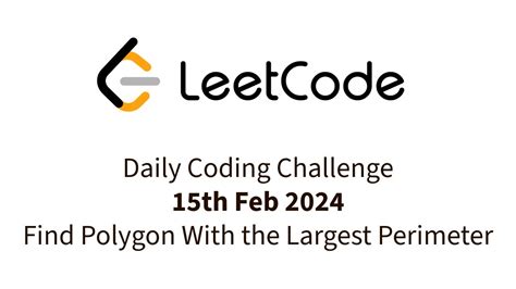 2971 find polygon with the largest perimeter leetcode dcc 15th feb