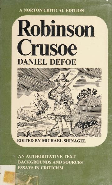 Robinson Crusoe Defoe Daniel 1661 1731 Shinagel Michael Editor