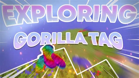 Exploring Custom Maps In Gorilla Tag Youtube