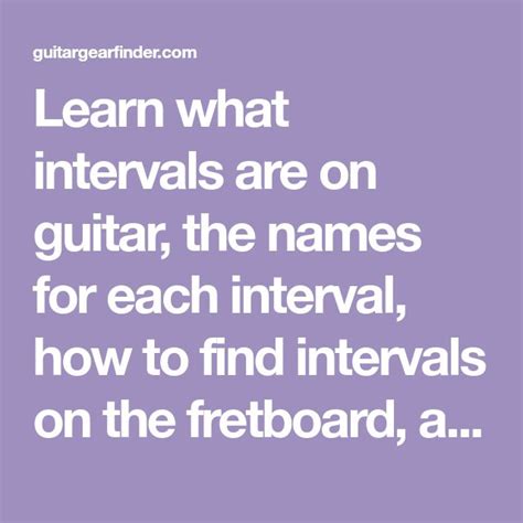 Guitar Intervals Explained Simple Guitar Gear Finder Guitar Easy
