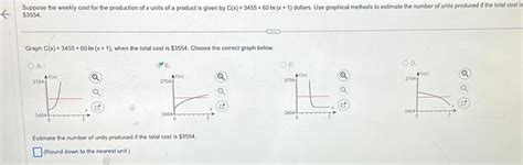 Answered Suppose The Weekly Cost For The Production Of X Units Of A
