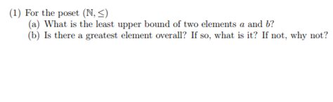 Solved 1 For The Poset N≤ A What Is The Least Upper