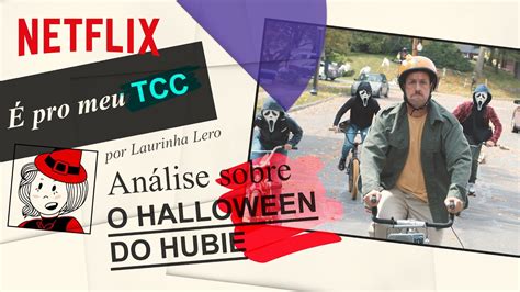 Uma Análise Sobre O Halloween Do Hubie Netflix Brasil Youtube