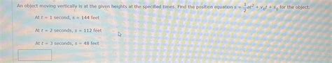 solved an object moving vertically is at the given heights