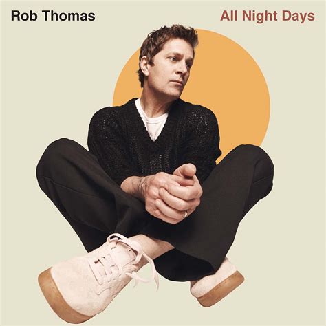 Rob Thomas Announces New Album ‘all Night Days